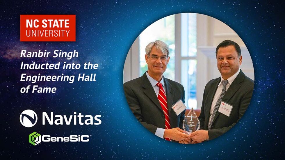 Navitas’ EVP Ranbir Singh, Silicon Carbide Pioneer, Inducted into Engineering Hall of Fame - Navitas