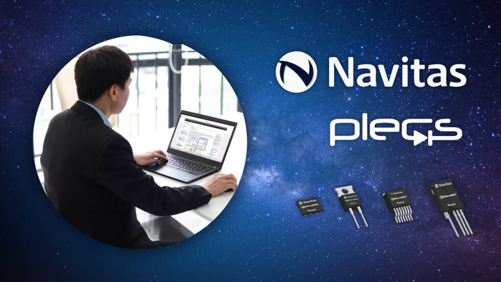 Navitas and Plexim Accelerate Time-to-Market with PLECS Models for Next-generation GeneSiC ...